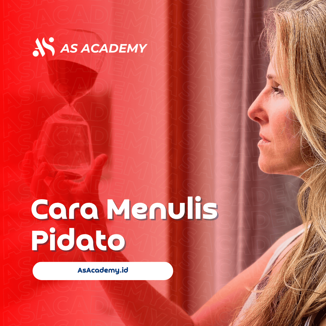 Cara Menulis Pidato - AS Academy