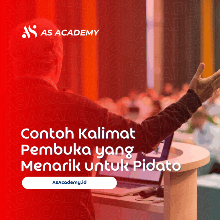 Contoh Kalimat Pembuka yang Menarik untuk Pidato - AS Academy